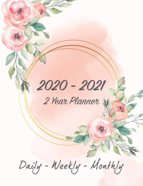 2020 - 2021: 2 Year Planner Daily Weekly Monthly:Planner Pretty Simple ...