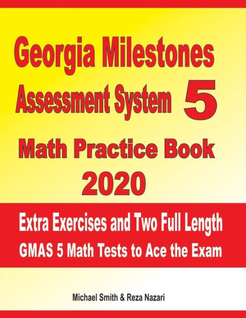 Georgia Milestones Assessment System 5 Math Practice Book 2020: Extra ...