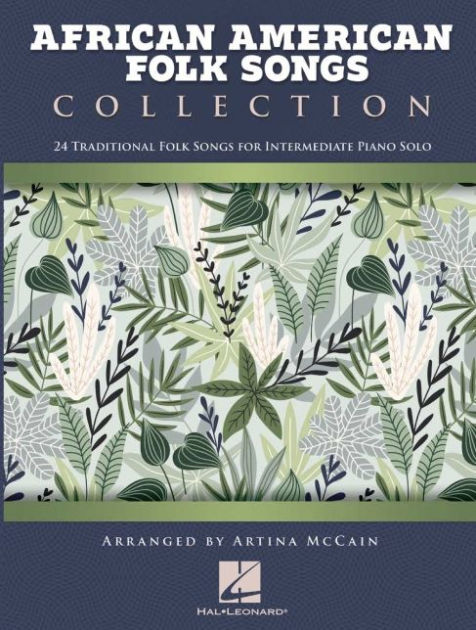 African American Folk Songs Collection - 24 Traditional Folk Songs for ...