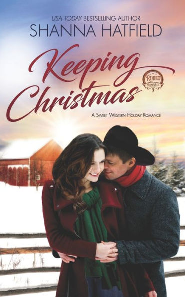Keeping Christmas Sweet Western Romance By Shanna Hatfield Paperback