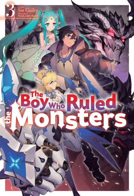 The Boy Who Ruled the Monsters: Volume 3 by Sin Guilty, NAKAMURA 8 | eBook | Barnes & Noble®