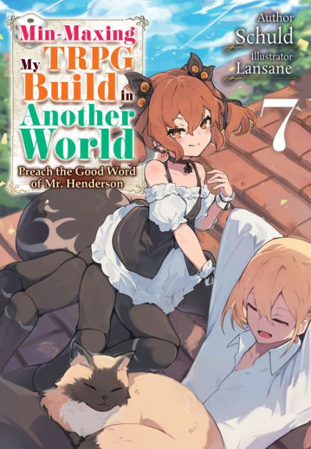 Min-Maxing My TRPG Build in Another World: Volume 7 by Schuld, Lansane | eBook | Barnes & Noble®