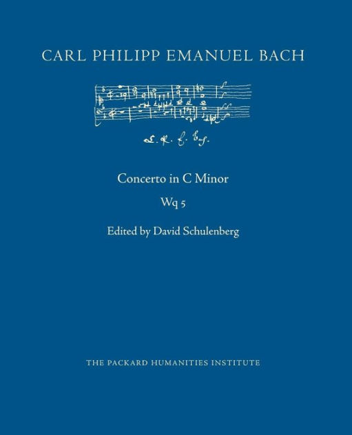 Concerto in C Minor, Wq 5 by David Schulenberg, Carl Philipp Emanuel Bach, Paperback | Barnes ...