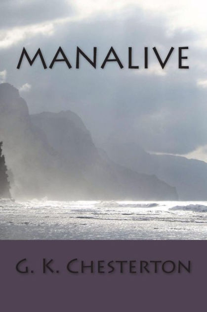 Manalive by G K Chesterton, Paperback | Barnes & Noble®
