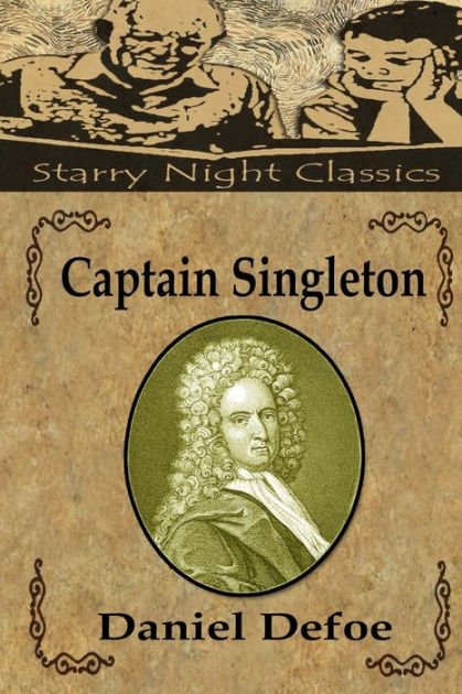 Captain Singleton By Daniel Defoe Paperback Barnes And Noble®