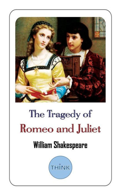The Tragedy of Romeo and Juliet: The Original Edition by William ...