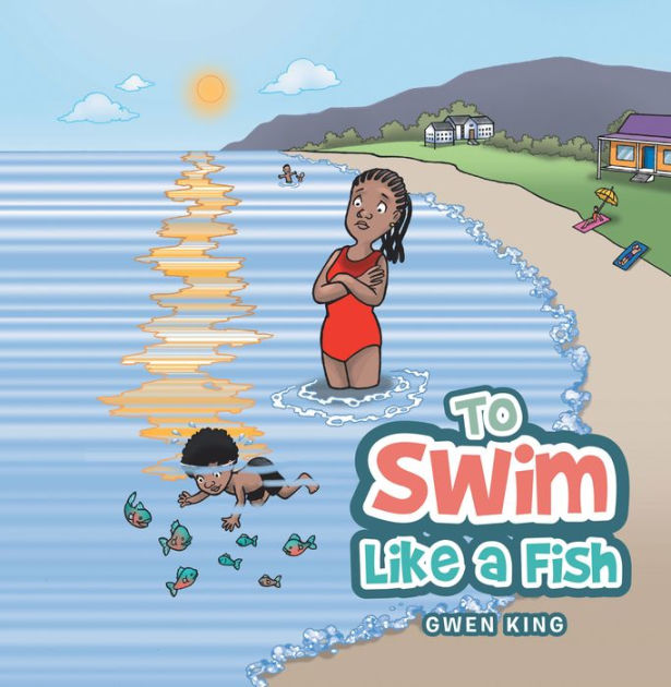 To Swim Like a Fish by Gwen King | eBook | Barnes & Noble®
