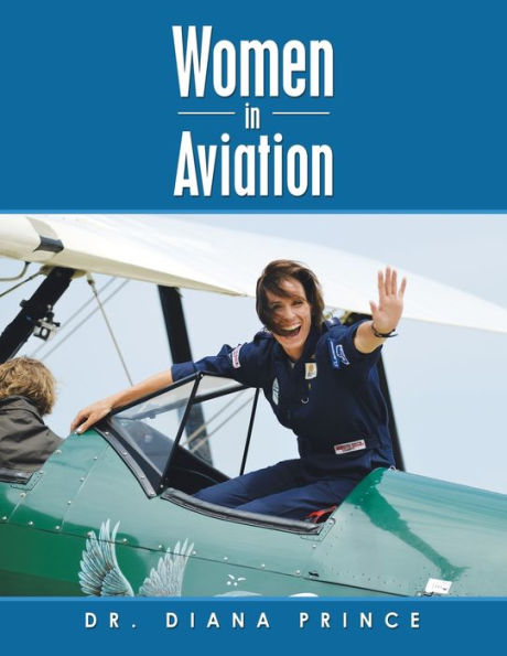 Women in Aviation by Diana Prince, Paperback | Barnes & Noble®