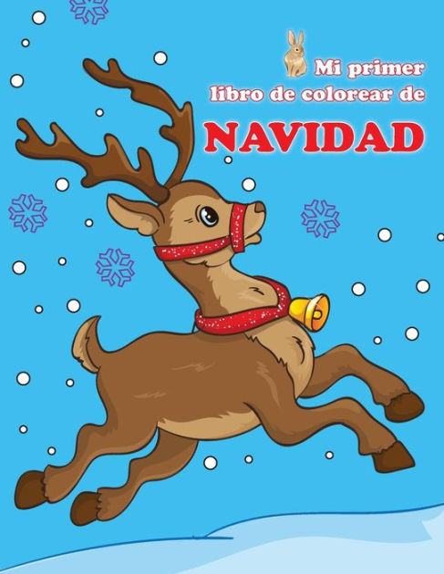 Mi primer libro de colorear de Navidad by Carlitos Conejito, Paperback | Barnes & Noble®