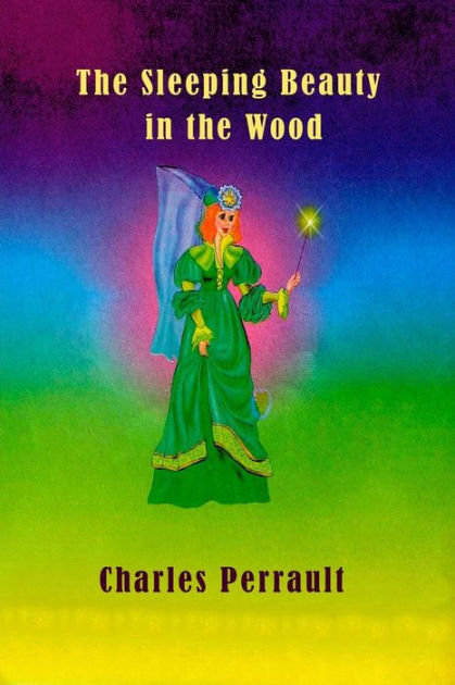 The Sleeping Beauty in the Wood by Charles Perrault, Paperback | Barnes ...