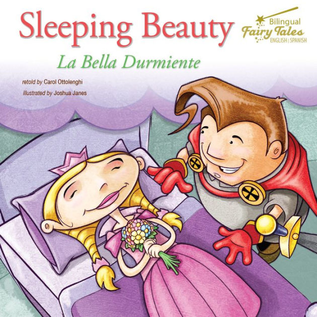 Bilingual Fairy Tales Sleeping Beauty: La Bella Durmiente by Carol ...