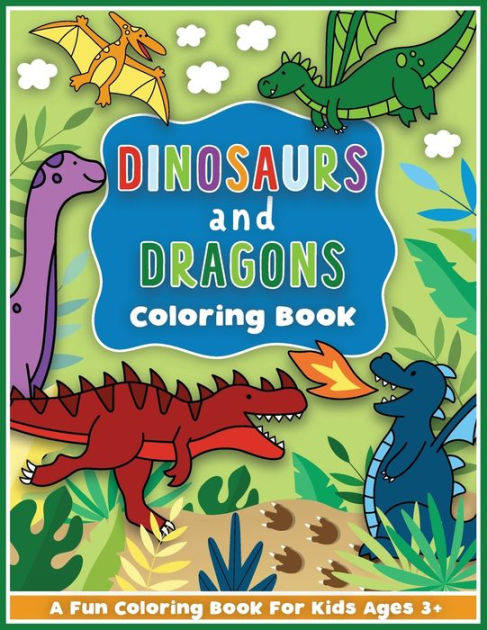 Dinosaurs and Dragons Coloring and Workbook: Animal Activity Book For ...