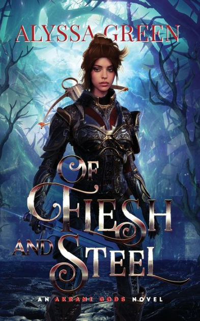 Of Flesh and Steel by Alyssa Green, Paperback | Barnes & Noble®