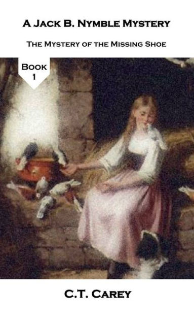The Mystery of the Missing Shoe by C. T. Carey, Paperback | Barnes & Noble®