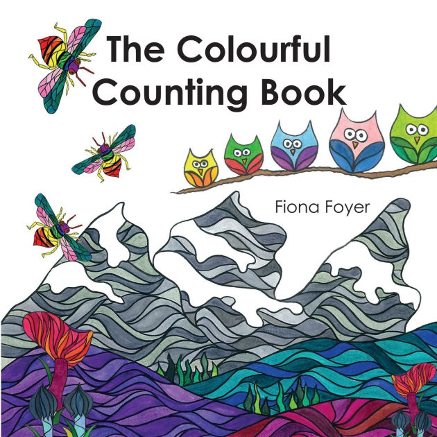 The Colourful Counting Book by Fiona Foyer, Paperback | Barnes & Noble®