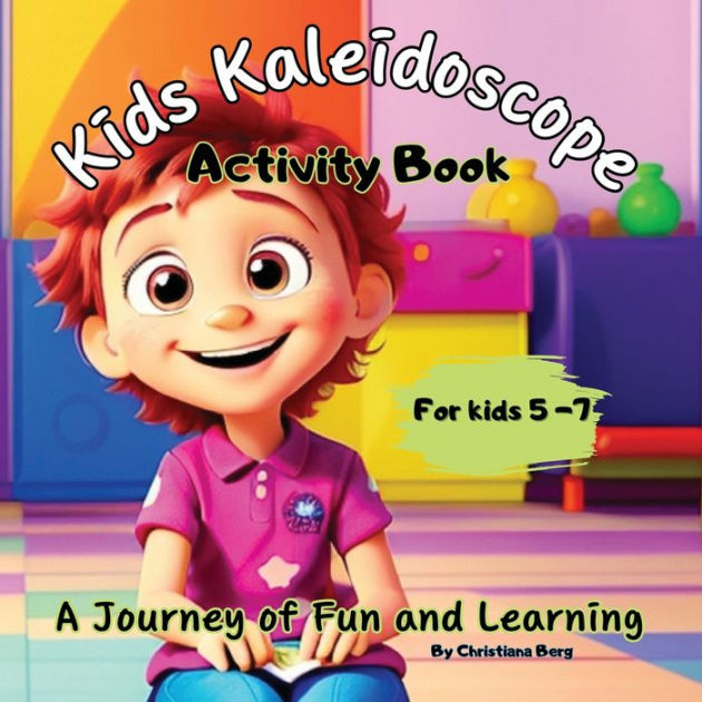 Kids Kaleidoscope ''A journey of Fun and Learning'' - The Ultimate ...