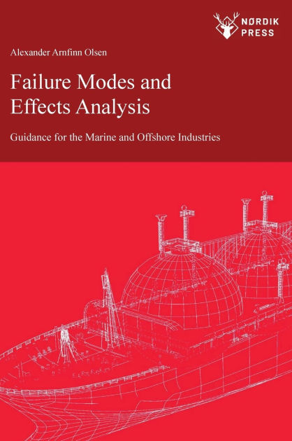 Failure Modes and Effects Analysis: Guidance for the Classification of Marine and Offshore ...