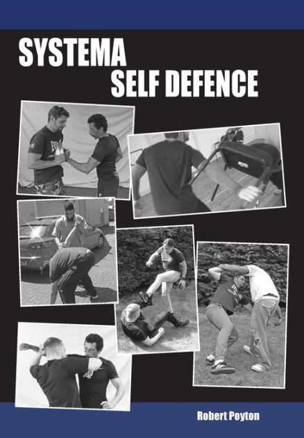 Systema Self Defence by Robert Poyton, Paperback | Barnes & Noble®