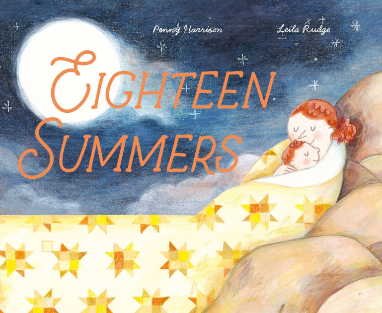 Eighteen Summers by Penny Harrison, Leila Rudge | eBook (NOOK Kids ...