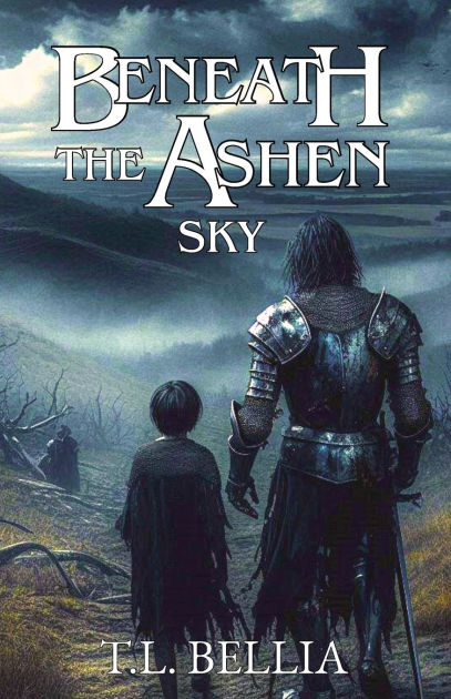 Beneath The Ashen Sky by T L Bellia, Paperback | Barnes & Noble®