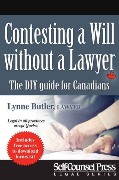 Contesting A Will Without A Lawyer The DIY Guide For Canadians By contesting-a-will-without-a-lawyer-the-diy-guide-for-canadians-by