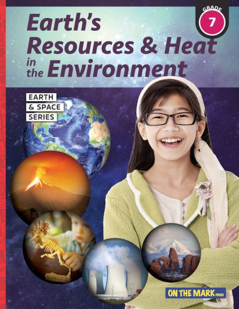 Earth's Resources & Heat in the Environment - Earth Science Grade 7 by ...