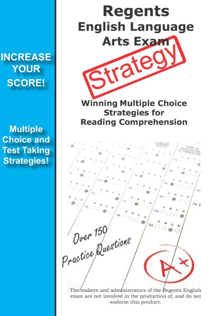 Regents English Language Arts Exam Strategy: Winning Multiple Choice ...