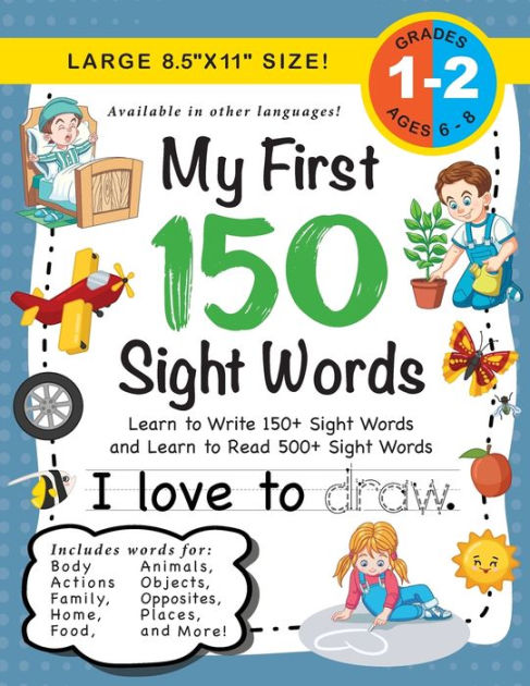 My First 150 Sight Words Workbook: (Ages 6-8) Learn to Write 150 and ...