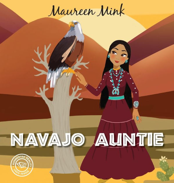 Navajo Auntie by Maureen Mink, Nino Aptsiauri, Hardcover | Barnes & Noble®