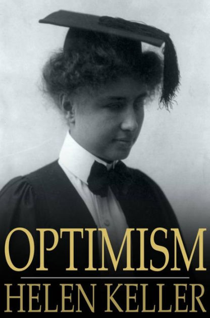 Optimism: An Essay by Helen Keller, Paperback | Barnes & Noble®