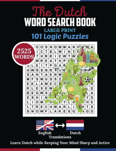 The Dutch Word Search Book: 2525 Words Puzzle with Large Print. Dutch ...