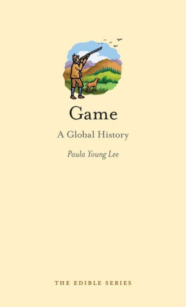 Game: A Global History by Paula Young Lee, Hardcover | Barnes & Noble®