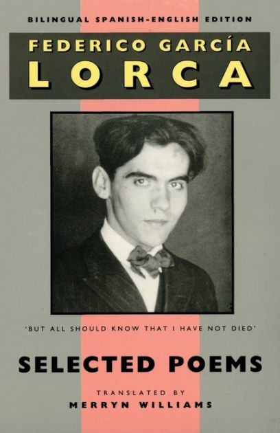 Lorca: Selected Poems: Bilingual Spanish-English edition by Federico ...