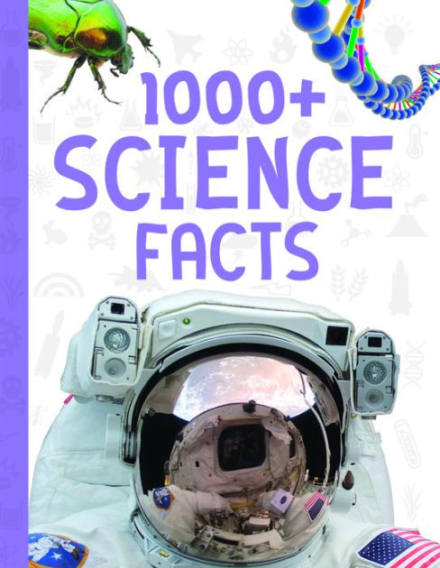 1000+ Science Facts by Various Authors, Hardcover | Barnes & Noble®