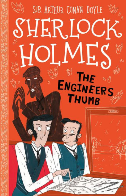 Sherlock Holmes: The Engineer's Thumb by Arthur Conan Doyle, Jake Urry ...