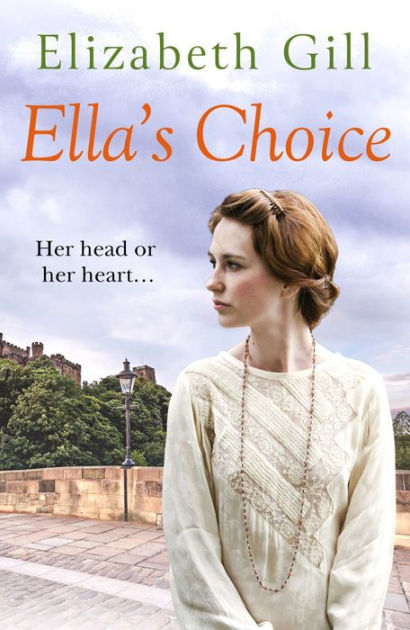 Ella's Choice: She Has Never Forgotten Him... by Elizabeth Gill | eBook | Barnes & Noble®