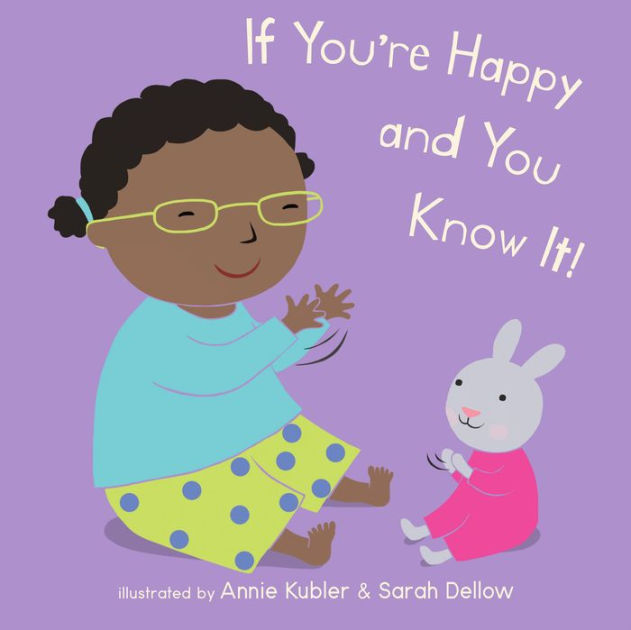 If You're Happy and You Know It by Annie Kubler, Sarah Dellow, Board ...