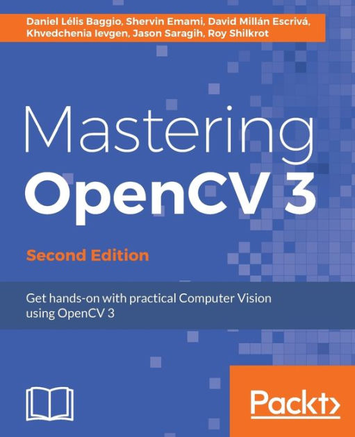 Mastering OpenCV 3 by Daniel Lïlis Baggio, Shervin Emami, David Millïn Escrivï, Paperback ...