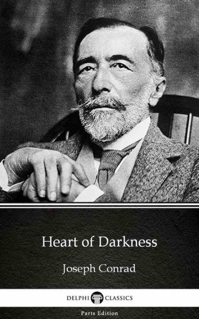 Heart of Darkness by Joseph Conrad (Illustrated) by Joseph Conrad ...