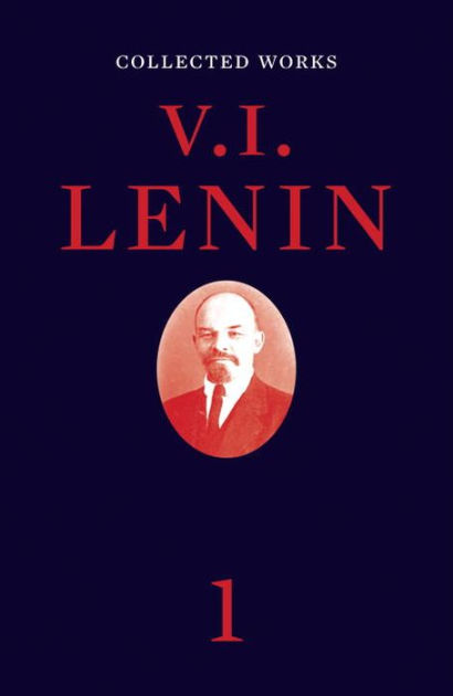Collected Works, Volume 1 by V. I. Lenin, Paperback | Barnes & Noble®