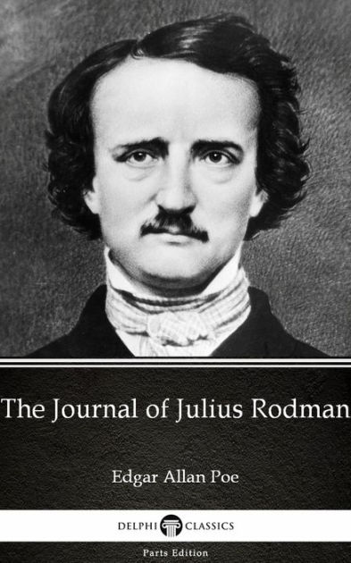 The Journal of Julius Rodman by Edgar Allan Poe - Delphi Classics ...