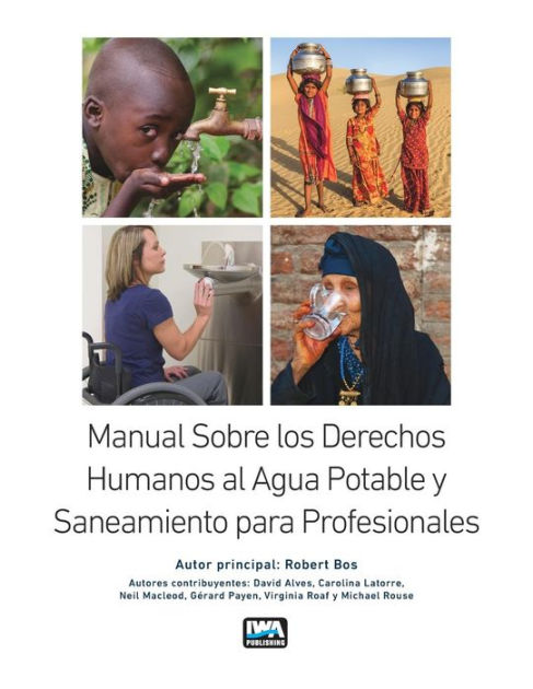 Manual Sobre Los Derechos Humanos Al Agua Potable Y Saneamiento Para