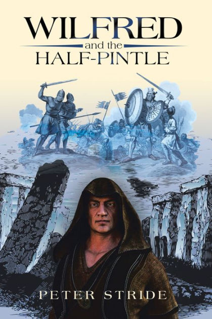 Wilfred and the Half-Pintle by Peter Stride, Paperback | Barnes & Noble®