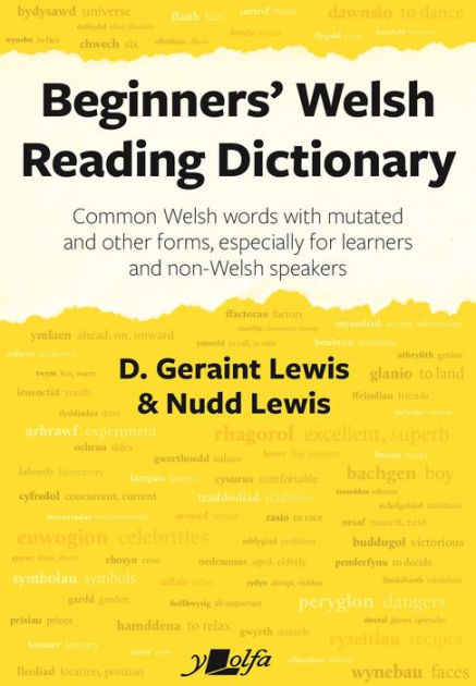 Beginners' Welsh Reading Dictionary: Common Welsh words with mutated ...
