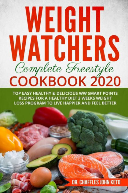 New Weight Watchers Complete Freestyle Cookbook 2020 Top Easy Healthy
