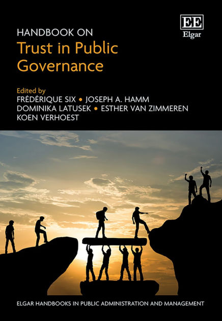 Handbook on Trust in Public Governance by Frédérique Six, Hardcover | Barnes & Noble®