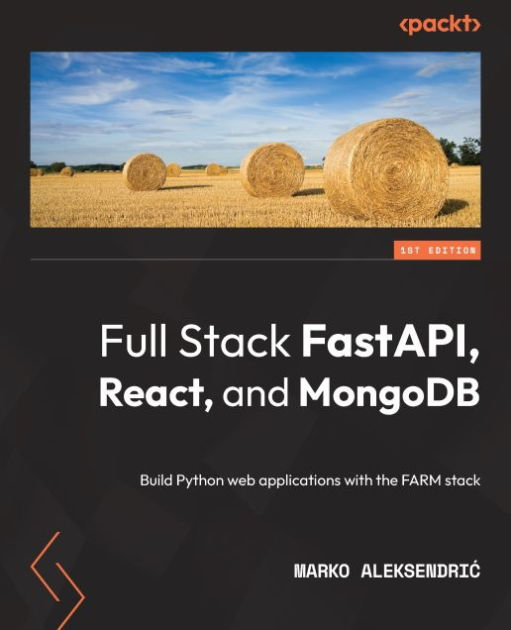 Full Stack Fastapi React And Mongodb Build Python Web Applications 9982