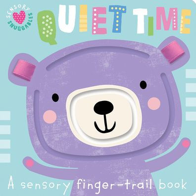Sensory Snuggables Quiet Time by Annie Simpson, Beverly Hopwood, Board Book | Barnes & Noble®