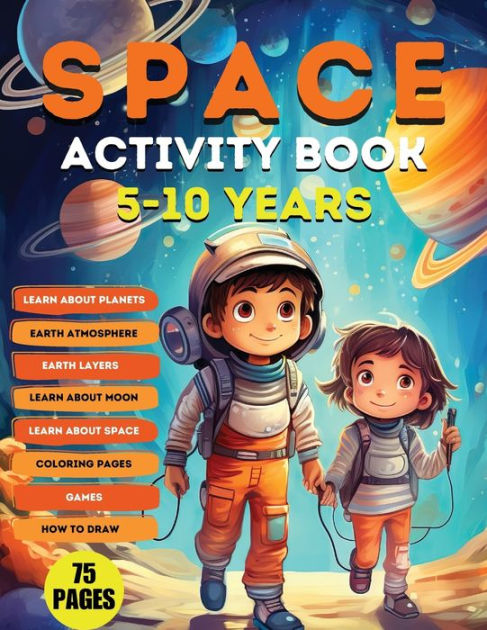 Space Activity Book: Explore, Color, and Learn About Our Cosmic ...