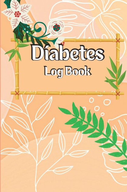 Diabetes Log Book: Diabetic Glucose Monitoring Journal Book, 2-Year ...